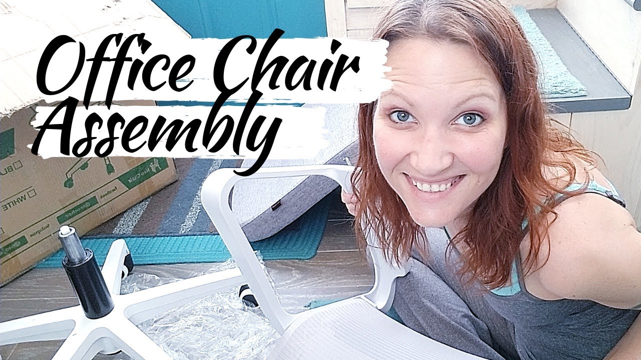OFFICE CHAIR ASSEMBLY: Assembling A New Office Chair In My Tiny House ...