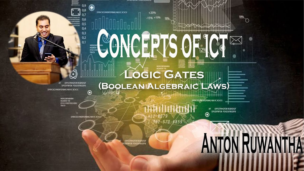 ICT Lesson 11 - Logic Gates (Boolean Algebraic Laws) - YouTube