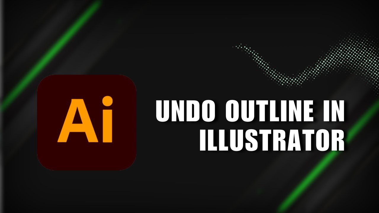 👍 EFFORTLESS: How to Undo Outline in Illustrator | Easy guide - YouTube