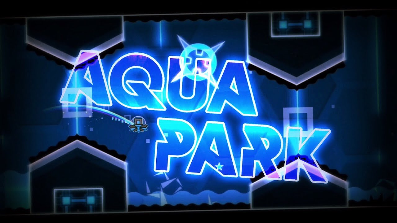 Geometry Dash | Aqua Park [1.8 GDPS] - YouTube