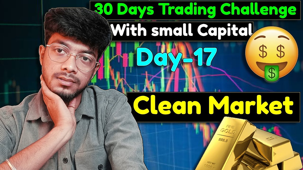 🔴 LIVE 30 Days Forex Trading Challenge Day-17 || Clean Market 🤑 - YouTube