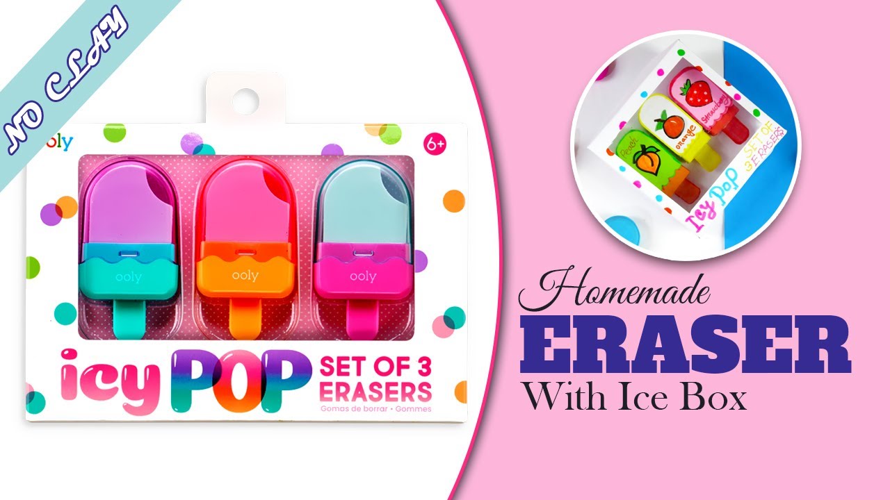 Homemade Eraser With Ice Box - Eraser Decoration Idea - How to make ...