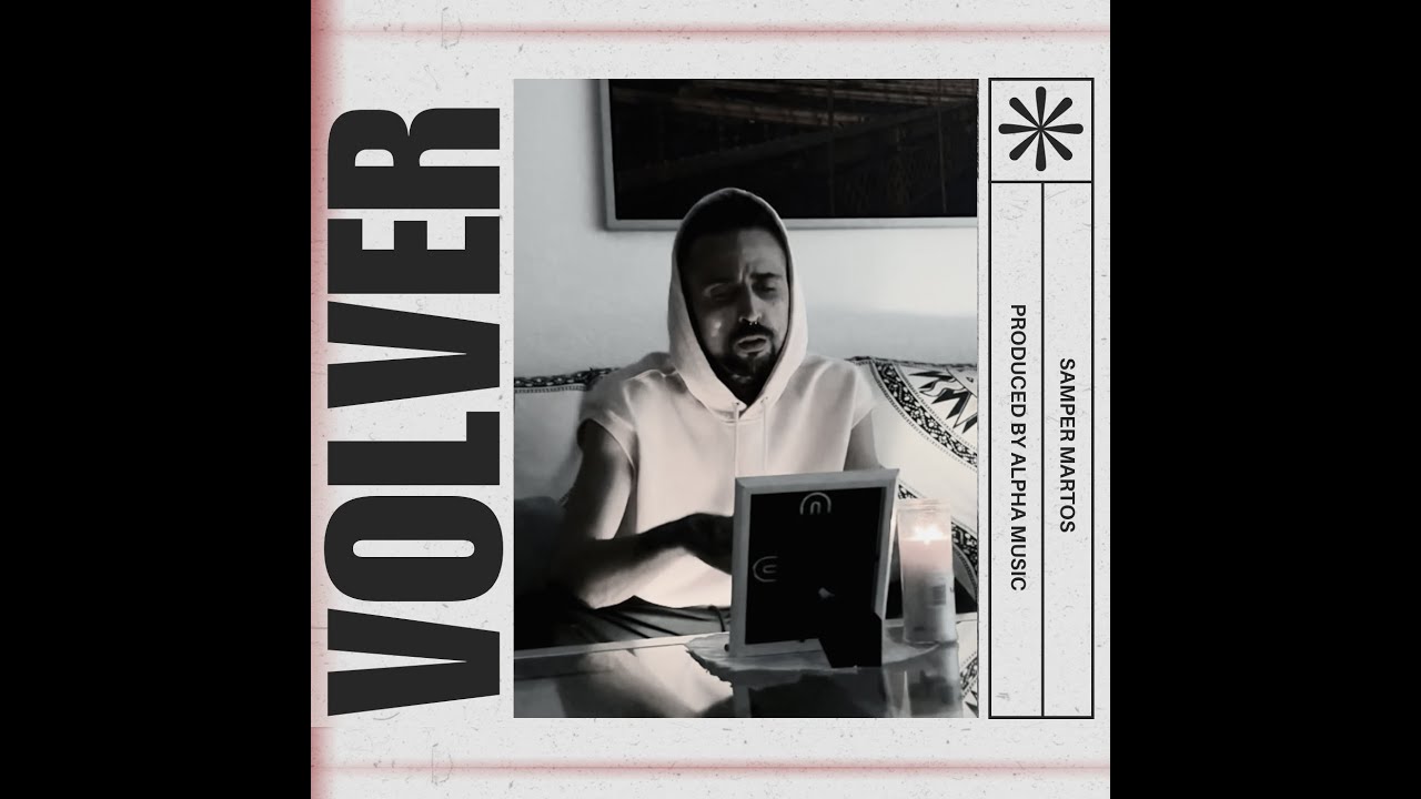 Samper Martos – VOLVER (Official Video) - YouTube