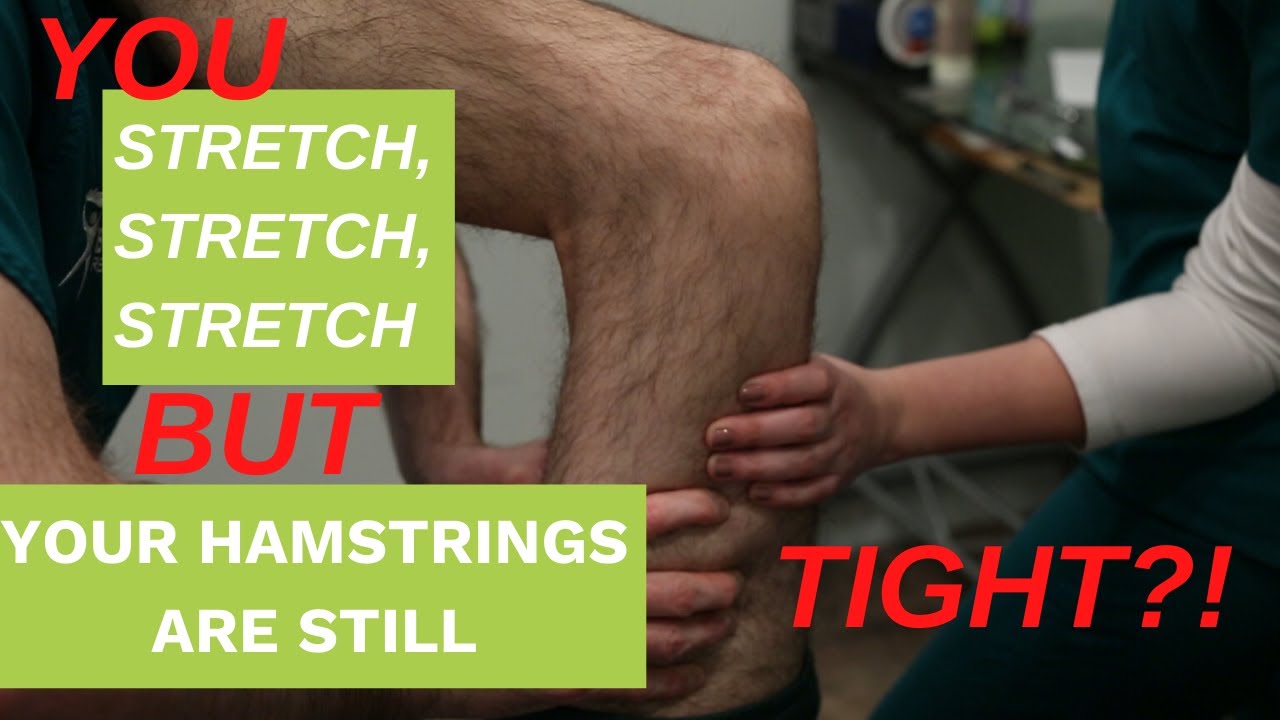 STRETCH, STRETCH, STRETCH....and YET, your hamstrings are still TIGHT ...