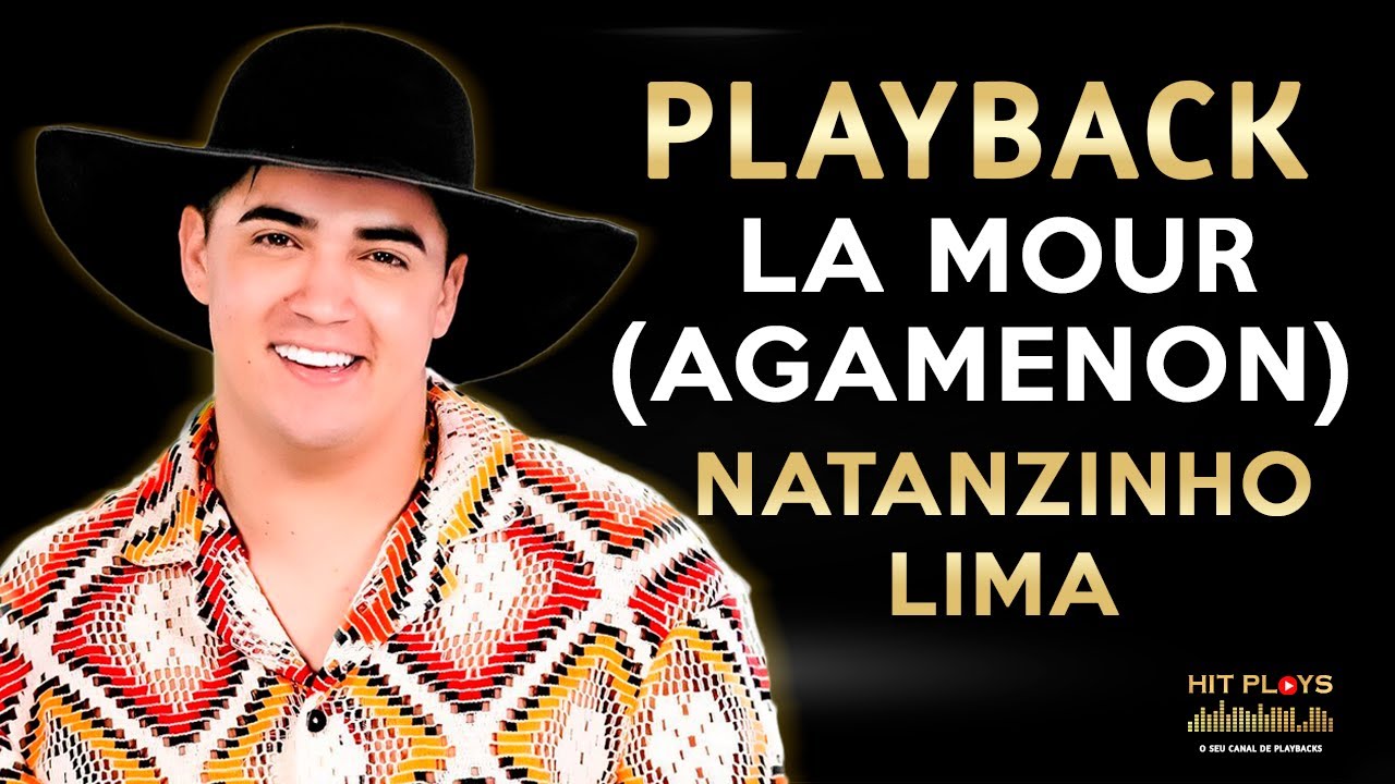 LA MOUR (AGAMENON) - PLAYBACK DE SERESTA - NATANZINHO LIMA - YouTube