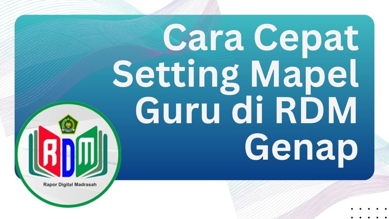 Cara Cepat Setting Mapel Guru di RDM Semester Genap - YouTube