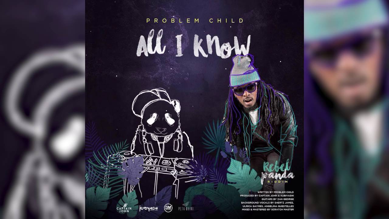Problem Child - All I Know ( Rebel Panda Riddim) 2016 Soca - YouTube