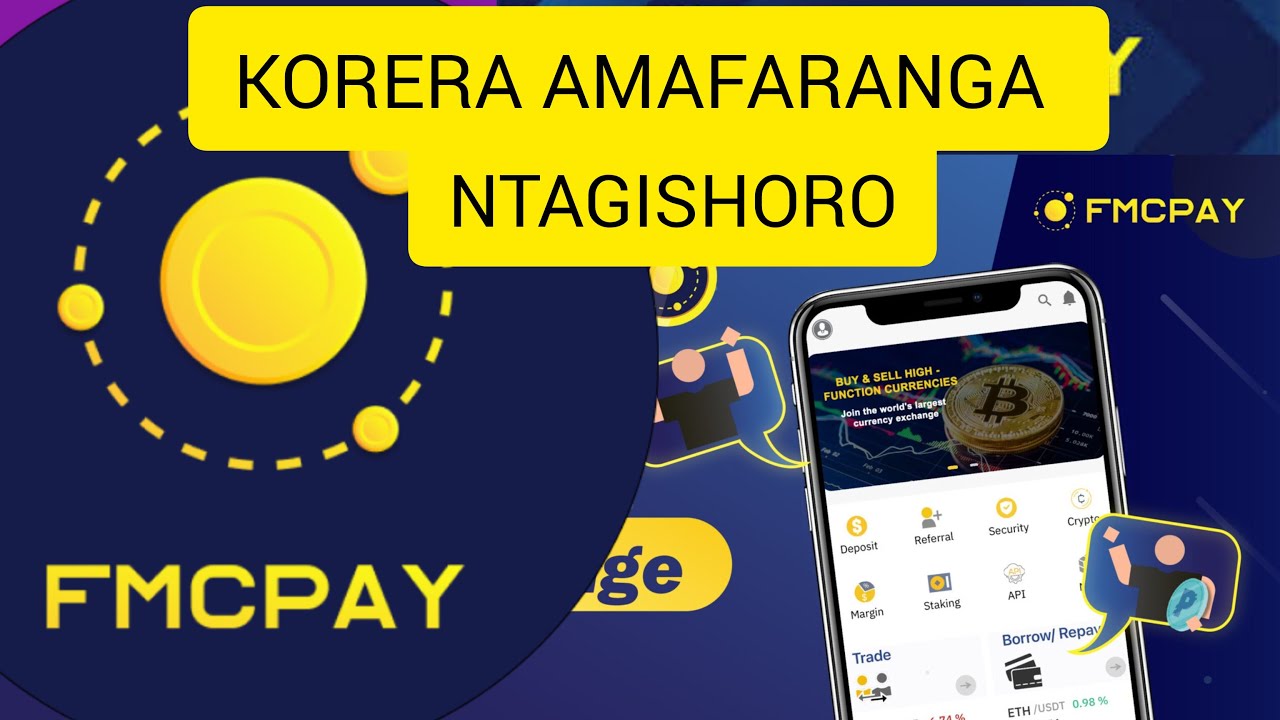 Korera Amafaranga Muri FMCPAY Ntagishoro Fungura account KYC - YouTube
