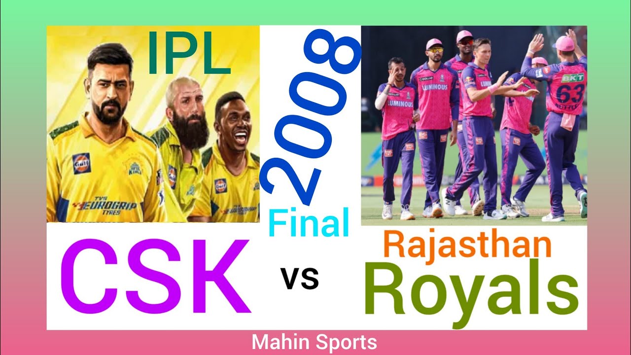 IPL 2008 Final, CSK vs RR - YouTube