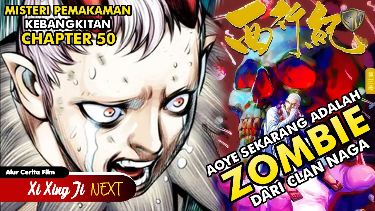 Zombie Dari Clan Naga - Xi Xing Ji Next Chapter 50 - YouTube