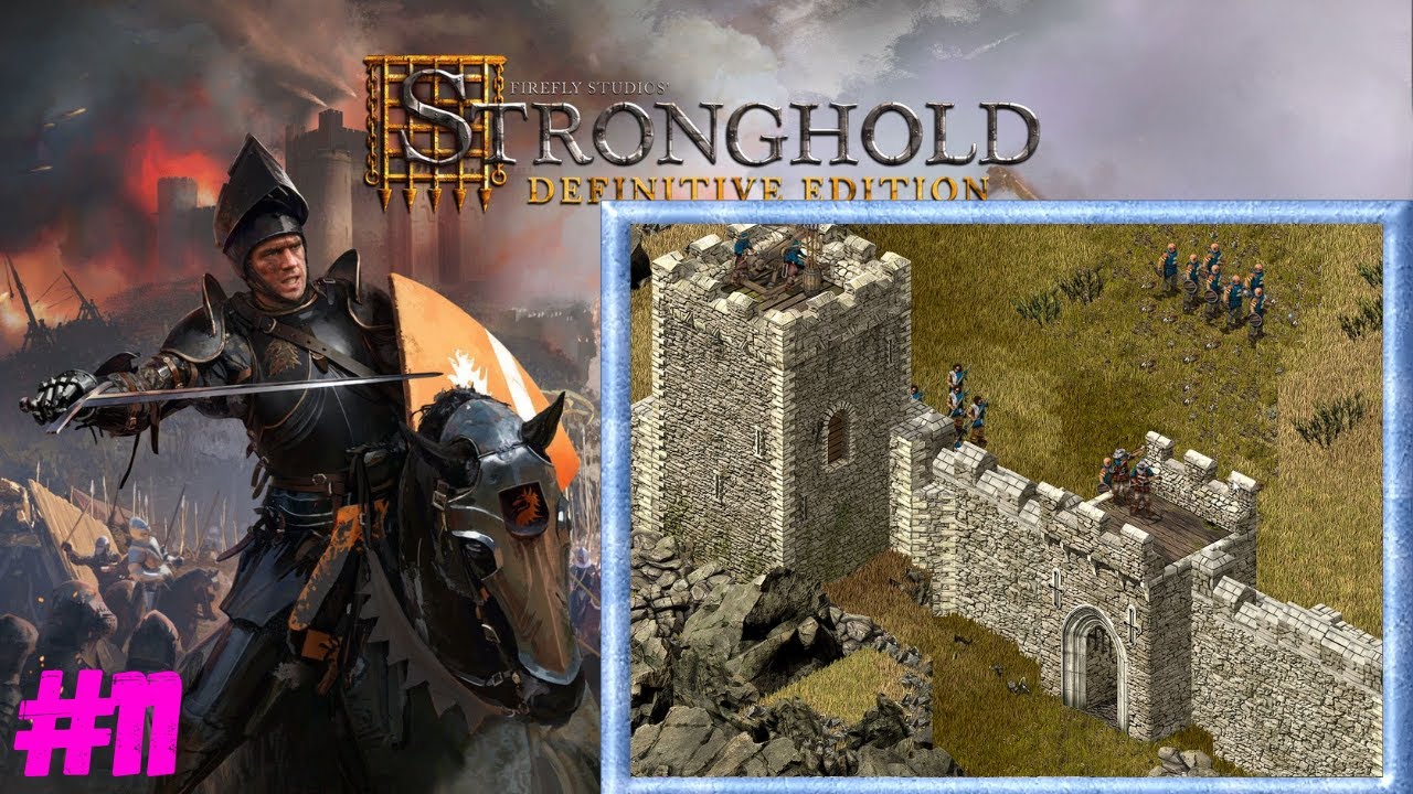 Stronghold Definitive Edition - MAIN CAMPAIGN Mission 14 | No ...