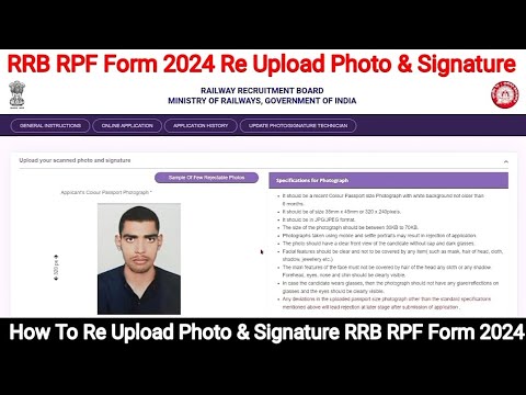 How To Re Upload Photo & Signature RRB RPF Form 2024 | RRB RPF Form ...
