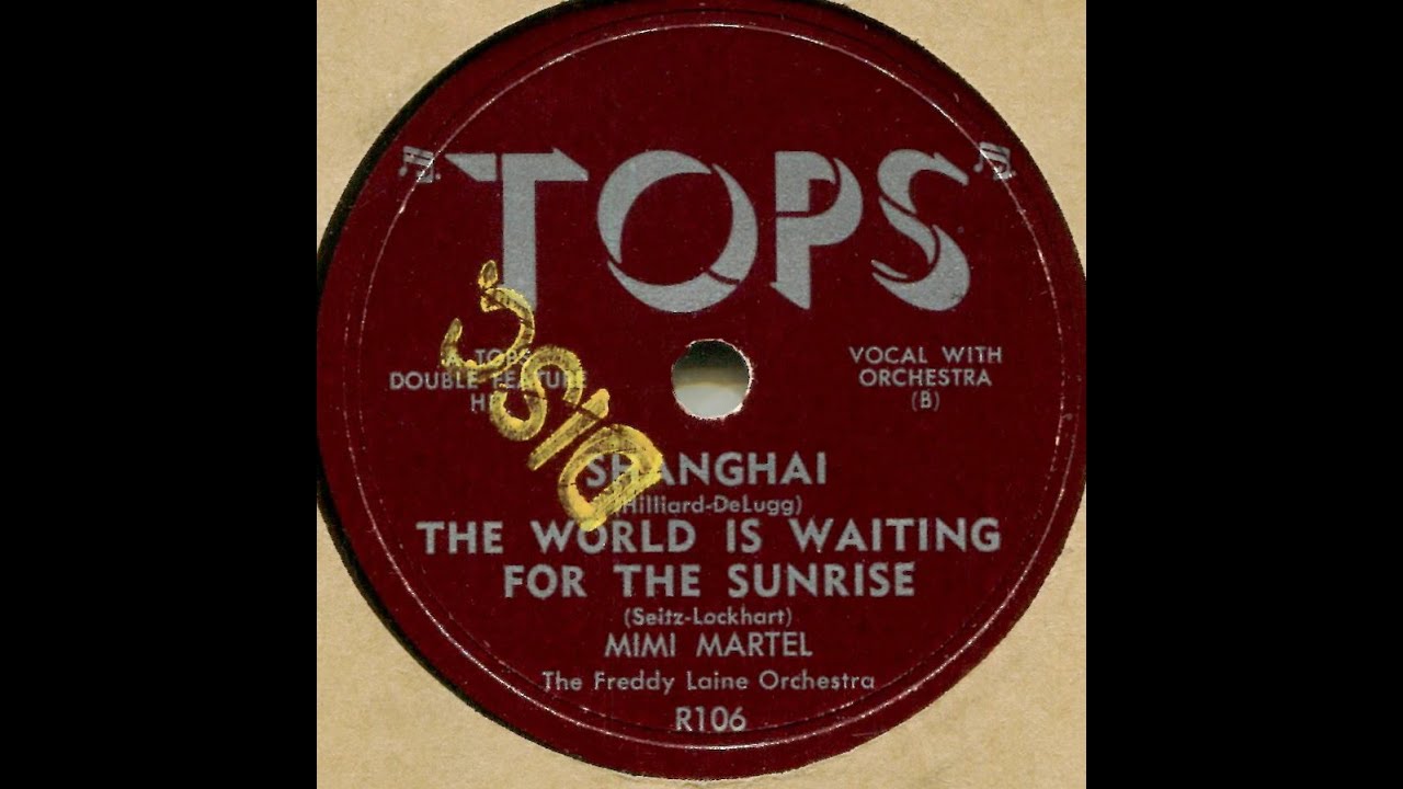 The World Is Waiting for the Sunrise--Mimi Martel, Freddy Laine O ...
