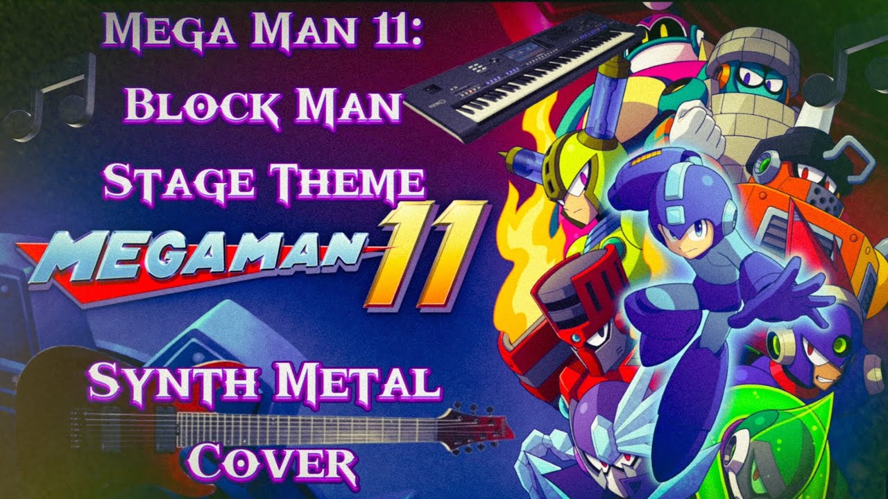 Mega Man 11: Block Man Stage Theme Synth Metal Cover --- Thoughtforms ...
