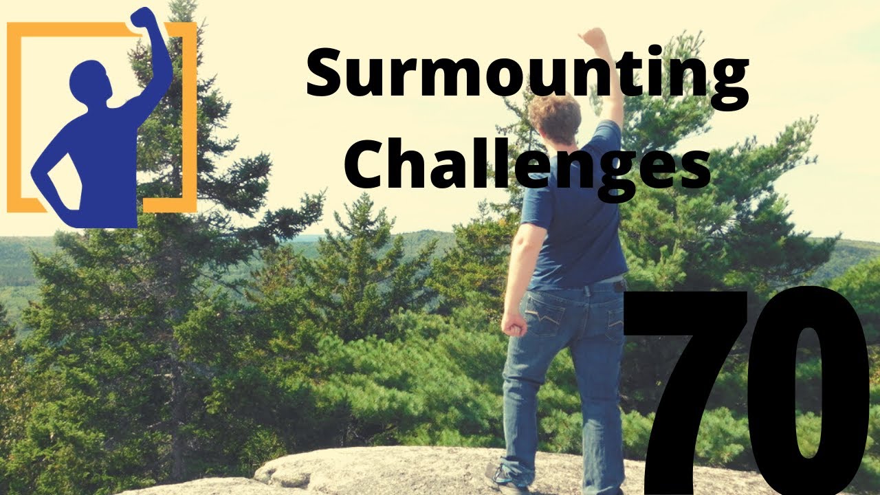 Surmounting Challenges - Self Framing #070 - YouTube