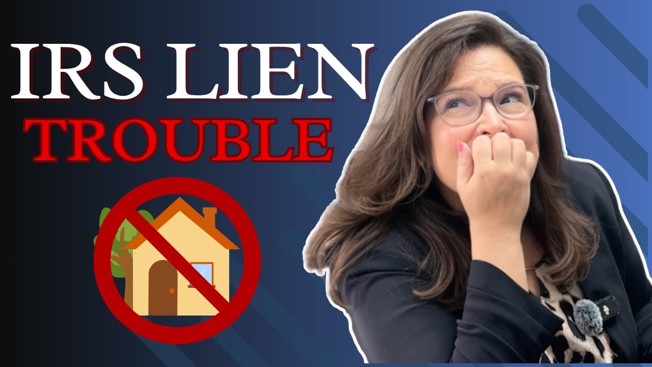 IRS Liens and Home Loans — What You NEED to Know - YouTube