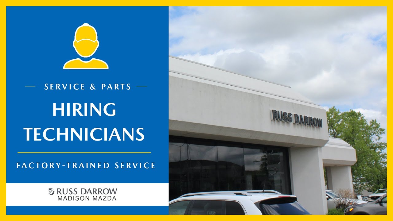 Mazda Technician Hiring Madison, WI // Russ Darrow Madison Mazda ...