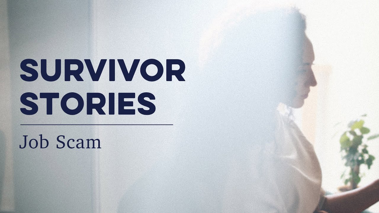 Survivor Stories | Job Scam | Our Rescue - YouTube