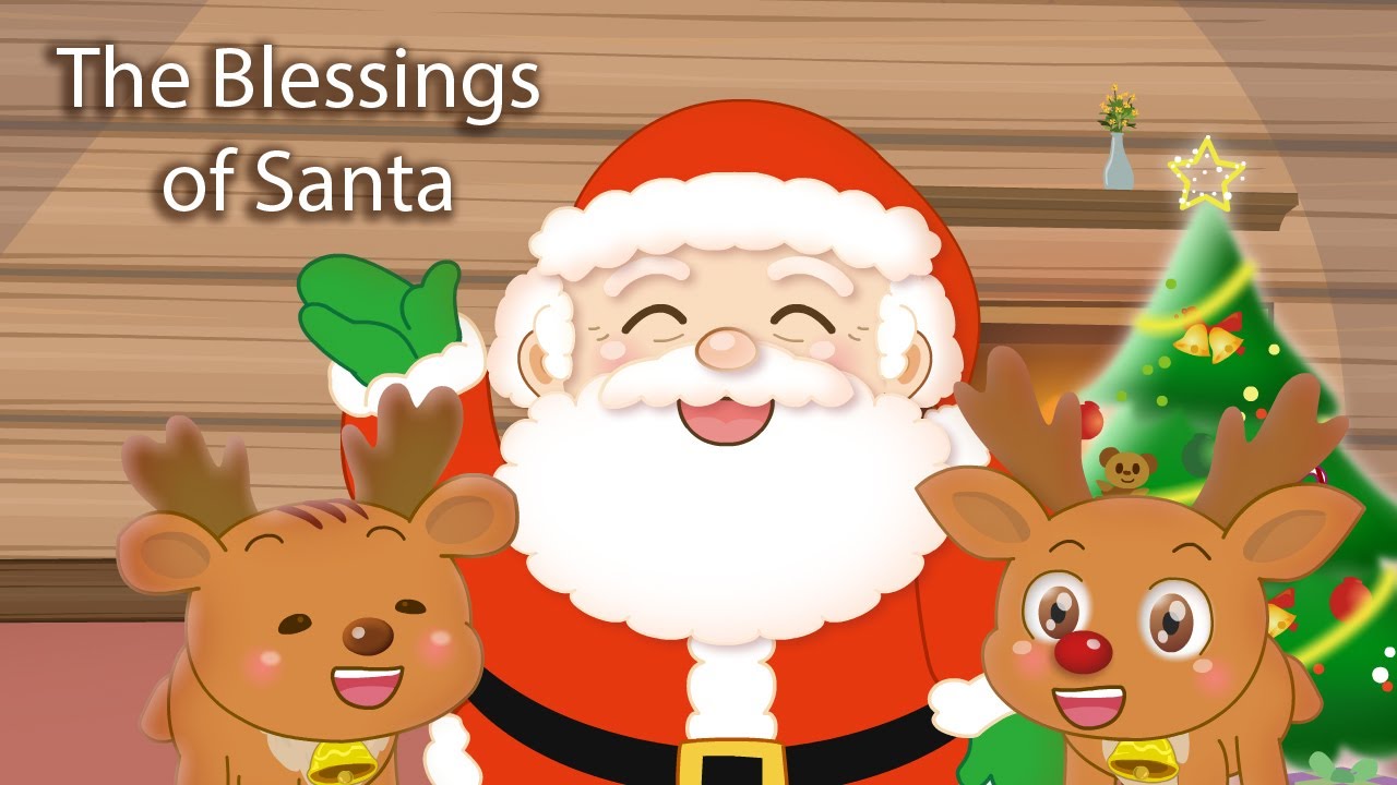 The Blessings of Santa - YouTube