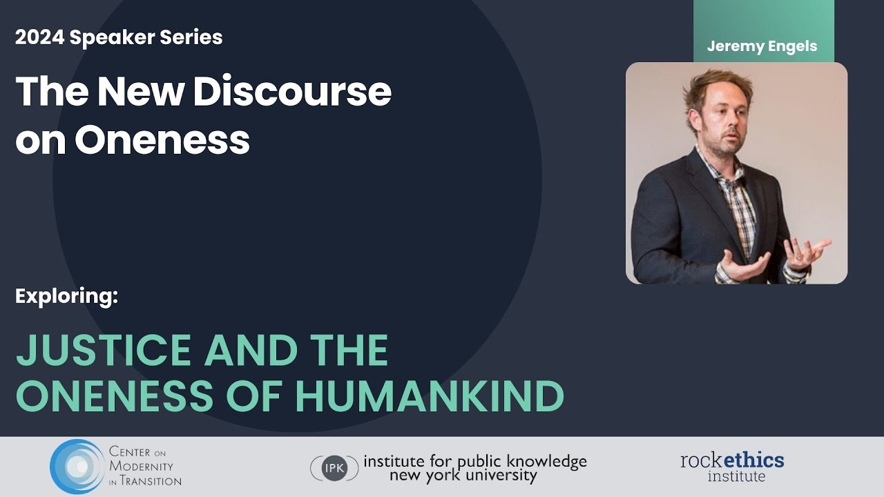 Justice and the Oneness of Humankind - YouTube