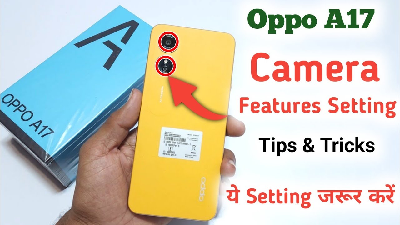 Oppo a17 Camera Settings | Features | Oppo a17 camera test - YouTube