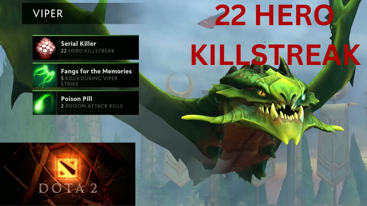VIPER 22 HERO KILLSTREAK - DOTA 2 GAMEPLAY (4K) - YouTube