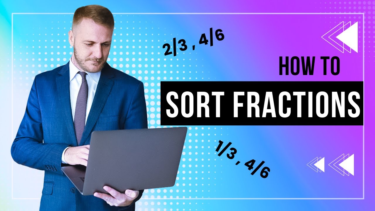 How to Sort Fractions - YouTube