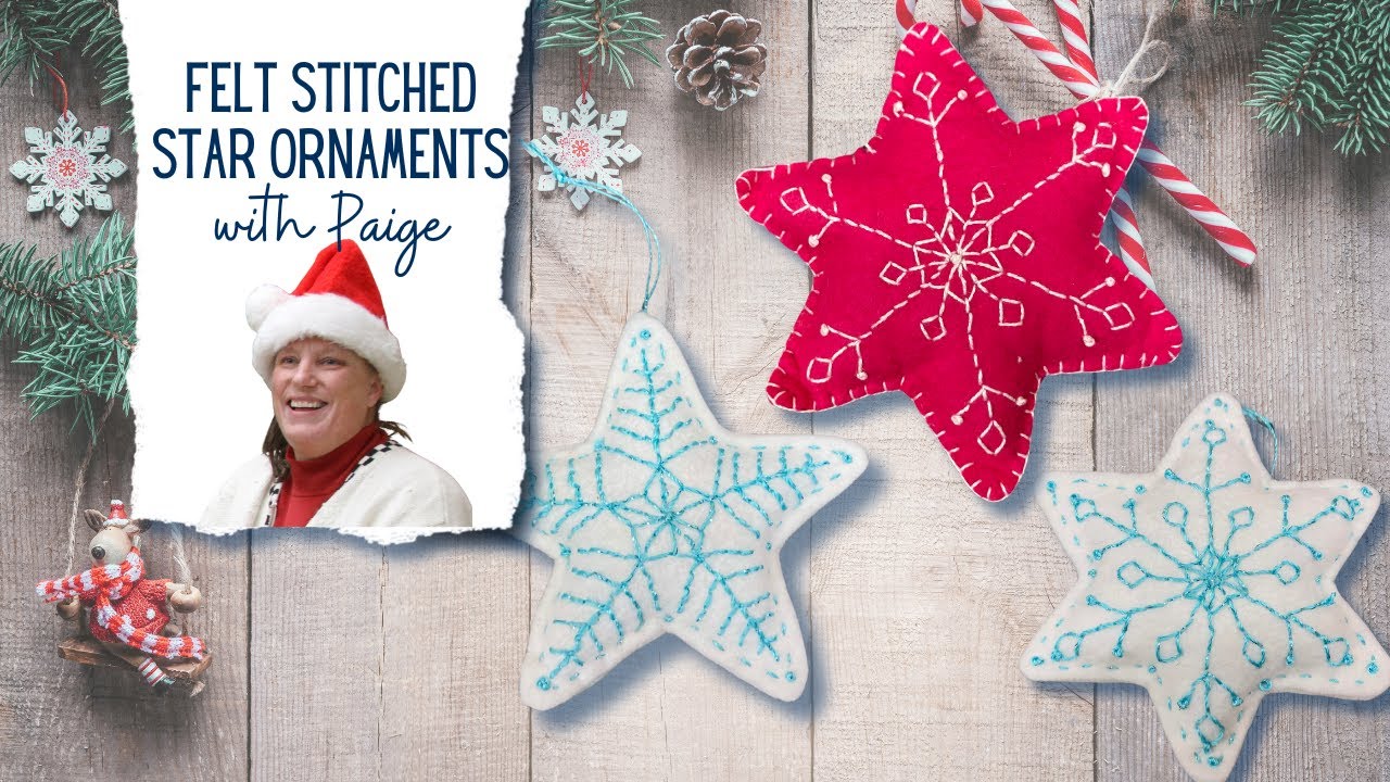Felt Stitched Star Ornaments tutorial with Paige - YouTube