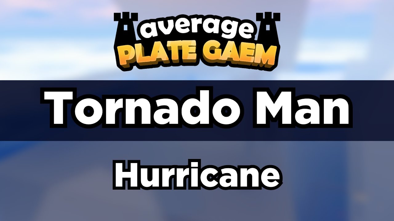 Tornado Man - Hurricane | Average Plate Gaem OST - YouTube