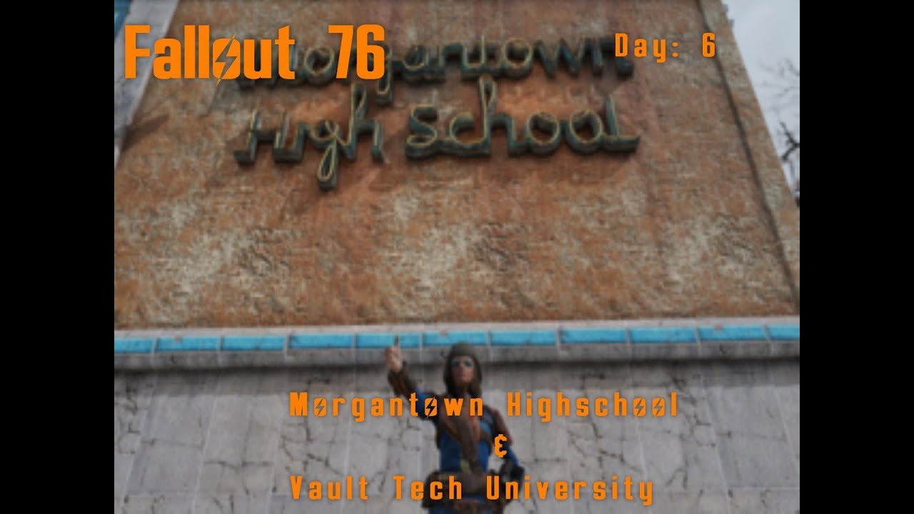 Fallout 76 Day 6: Morgantown Highschool & Vault Tech University - YouTube