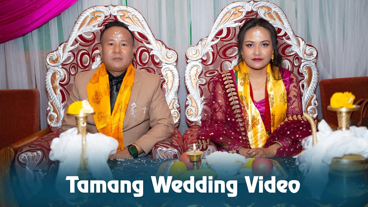 Yubak Yonjan & Nima Dolma Moktan | Tamang Wedding Video - YouTube