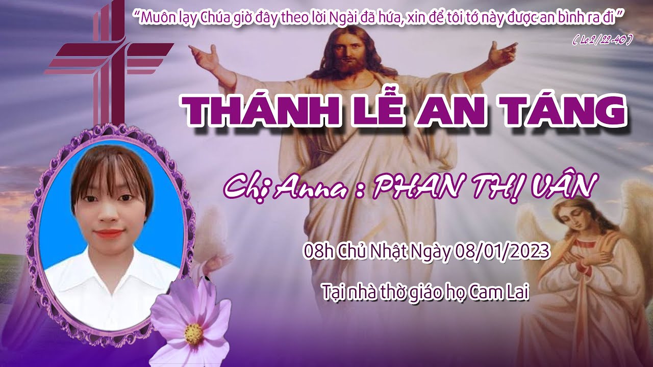Thánh Lễ An Táng Chị Anna : Phan Thị Vân | Giáo Họ Cam Lai | Giáo Xứ Lương Điền - YouTube