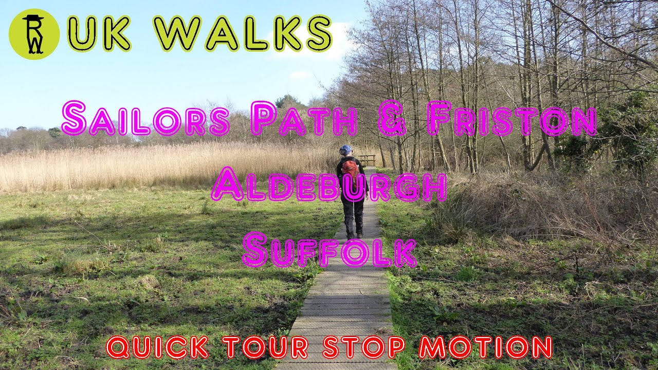 Sailors Path & Friston, Aldeburgh Walks, Suffolk Walks - Quick Tour ...