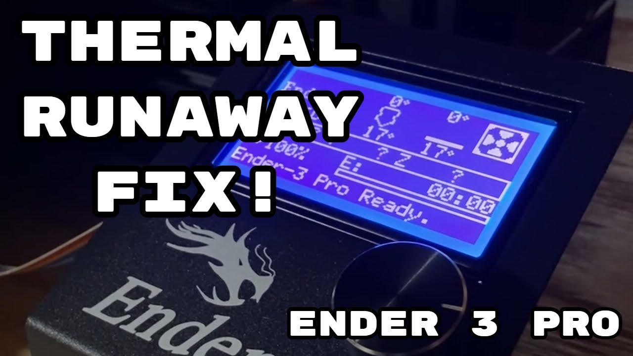 Ender 3 Pro Thermal Runaway FIX (10-15 Minutes) | Thermistor ...