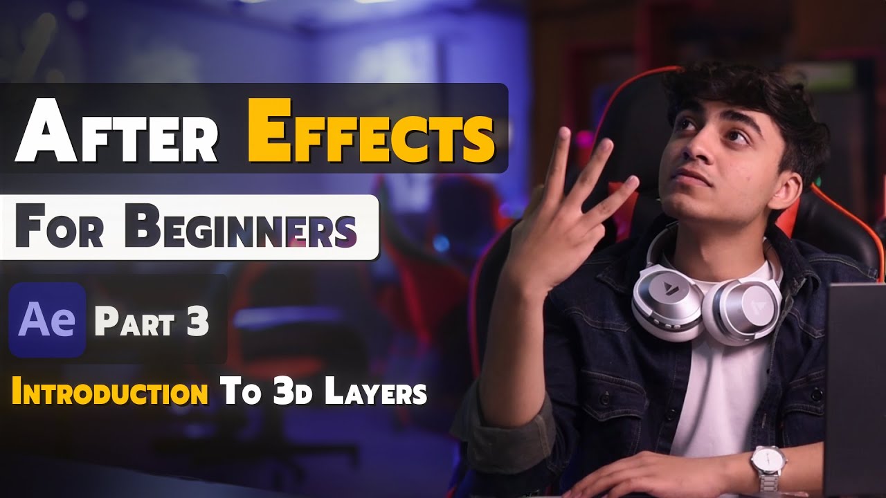 AFTER EFFECT For Beginners | Part 3 | Introduction To 3D - YouTube