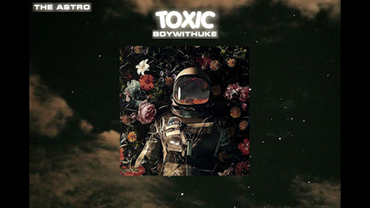 BoyWithUke | Toxic [Lyrics] - YouTube