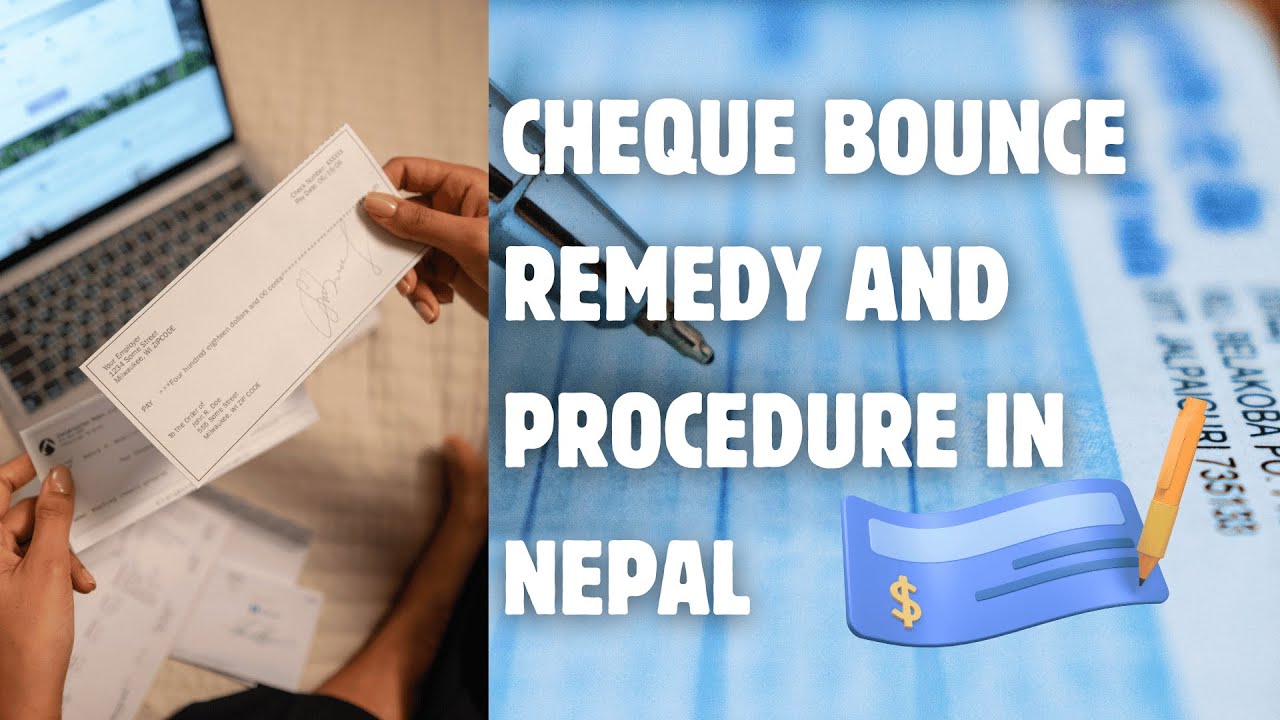 Cheque Bounce Remedy and Procedure in Nepal | Cheque Bounce Laws in ...
