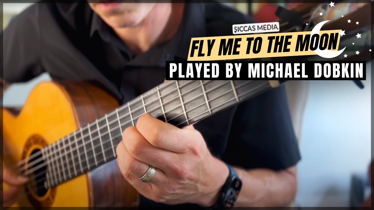 Michael Dobkin plays Fly Me To The Moon | Siccas Media - YouTube