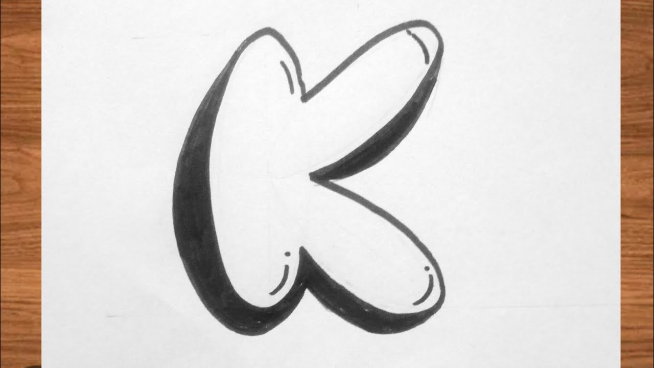 How To Draw Graffiti Bubble Letter K Easy / Drawing Capital Letters For ...