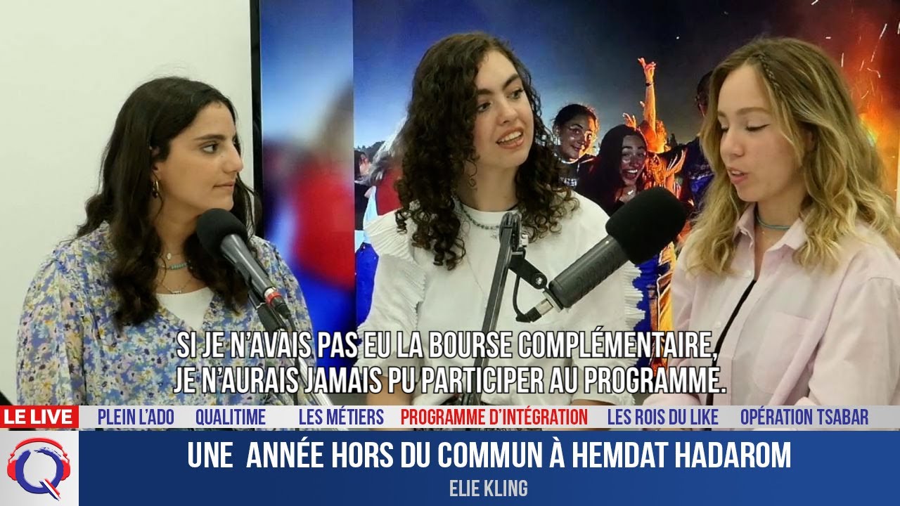Une année hors du commun à Hemdat hadarom - Programme d’intégration#09 ...