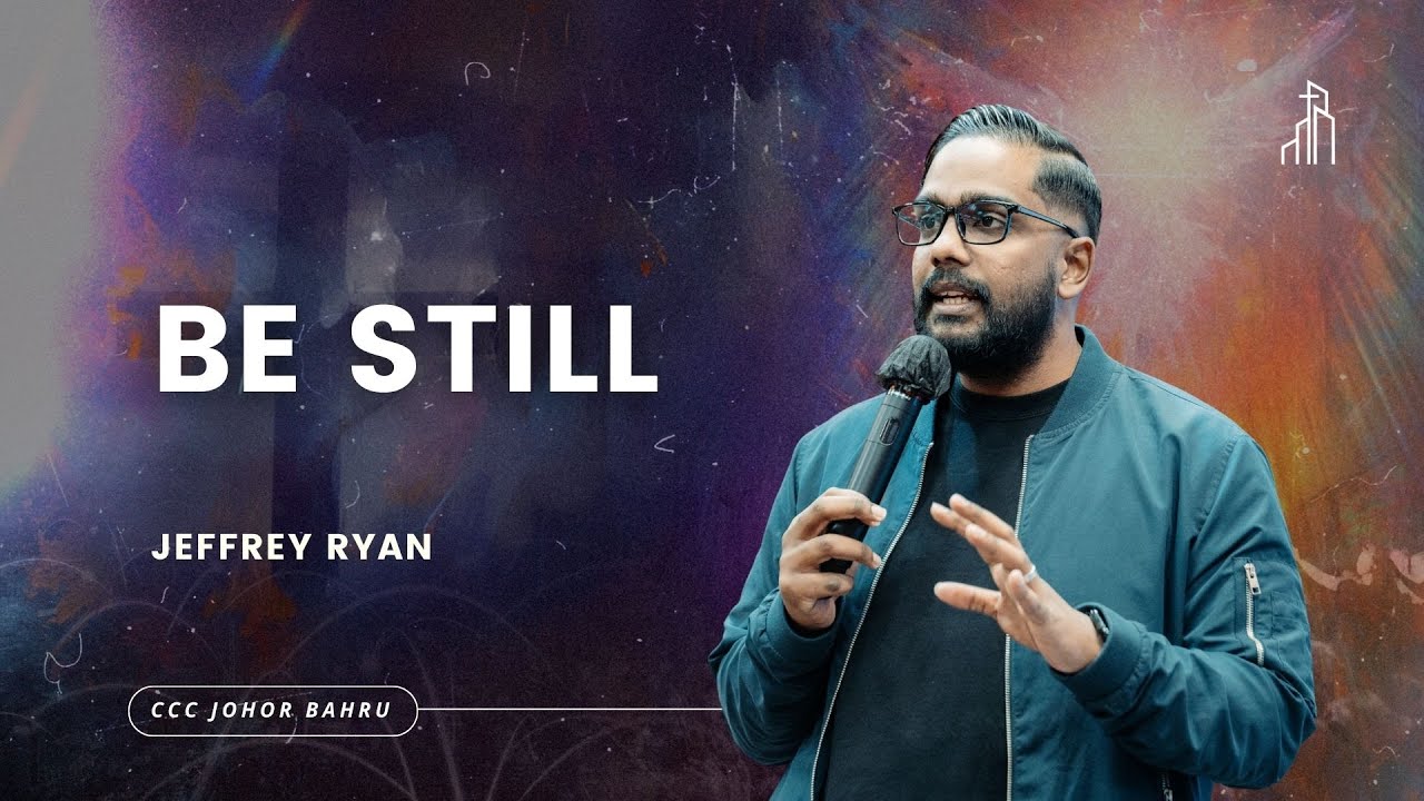 Be Still | Jeffrey Ryan | 16 FEB 2025 - YouTube