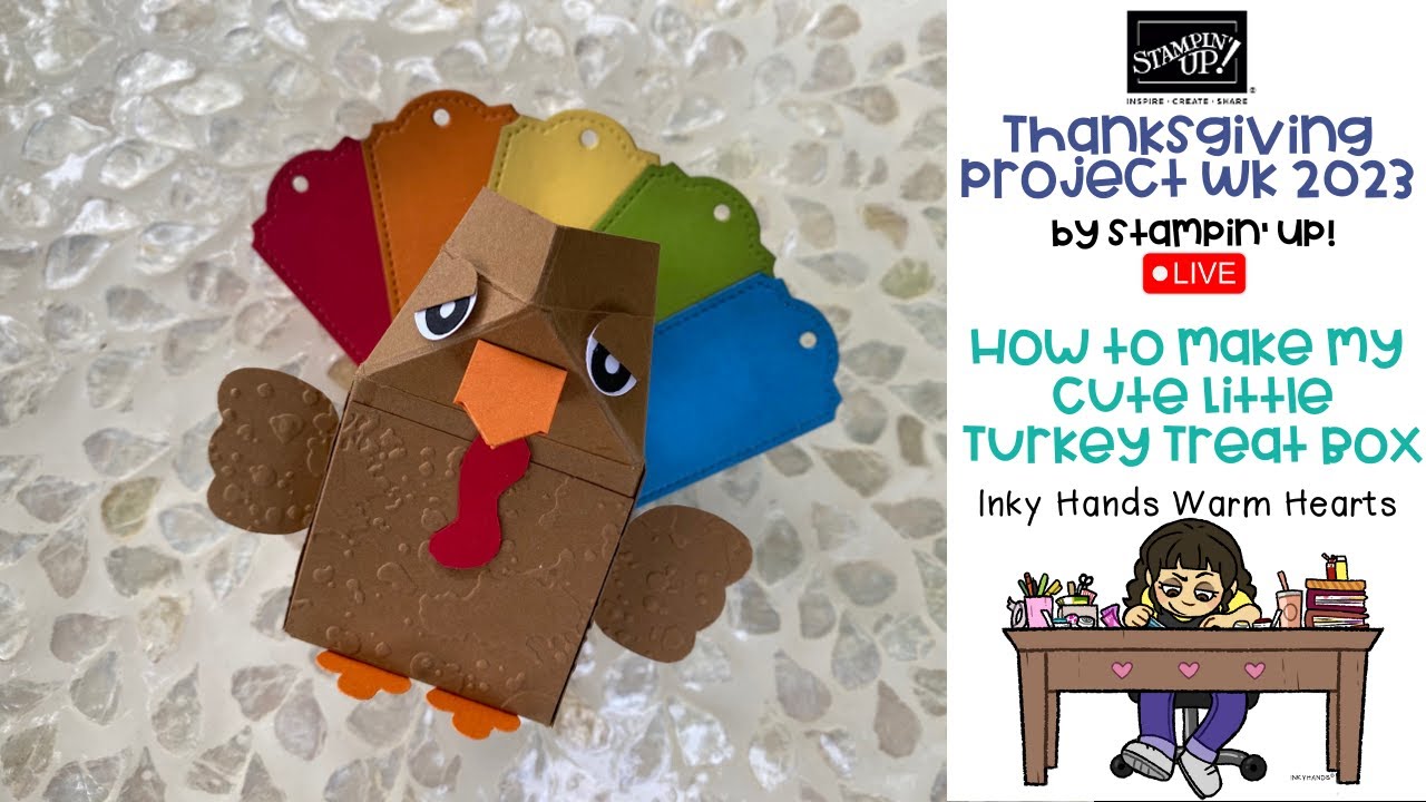 How to Make My Cute Little Turkey Treat Box - Tailor Made Tags Stampin ...