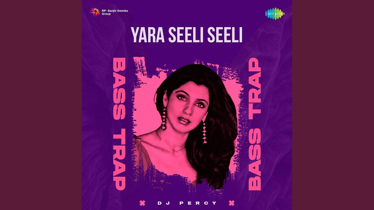 Yara Seeli Seeli Bass Trap - YouTube