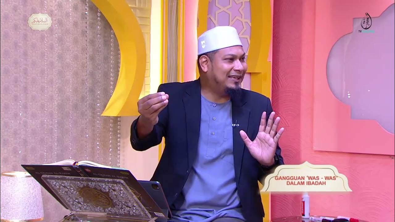 27072023 | ANGGUAN ‘WAS - WAS’ DALAM IBADAH | USTAZ DR. NUR MOHAMMAD HADI ZAHALAN - YouTube