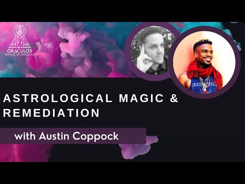 Austin Coppock on Astrological Magic, Remediation, & Building a Healthy ...