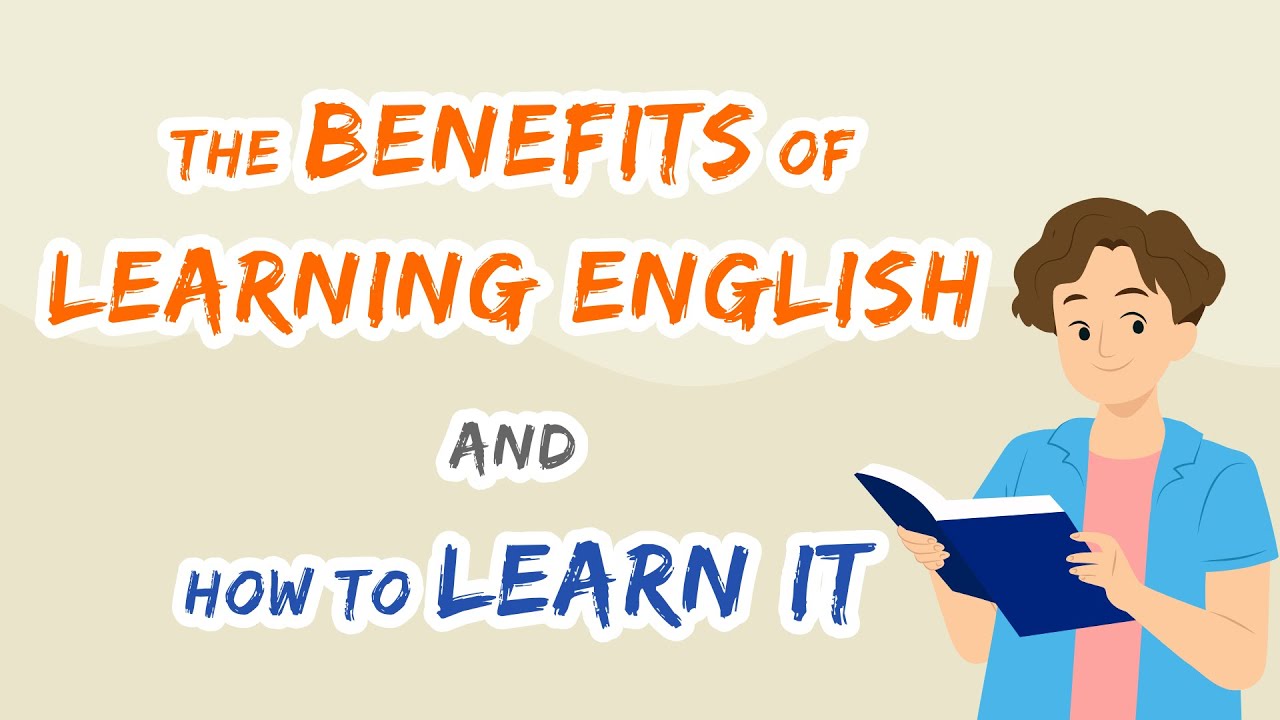 The Benefits of Learning English and How to Learn It | Elementary Level ...