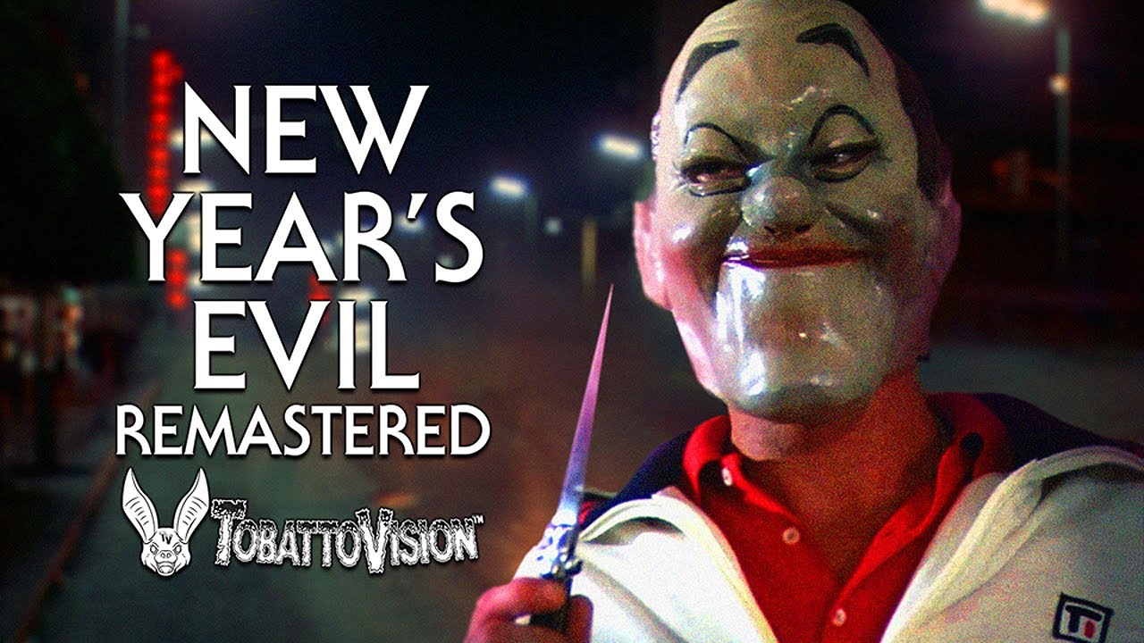 'New Year's Evil' - REMASTERED by TobattoVision™ - YouTube