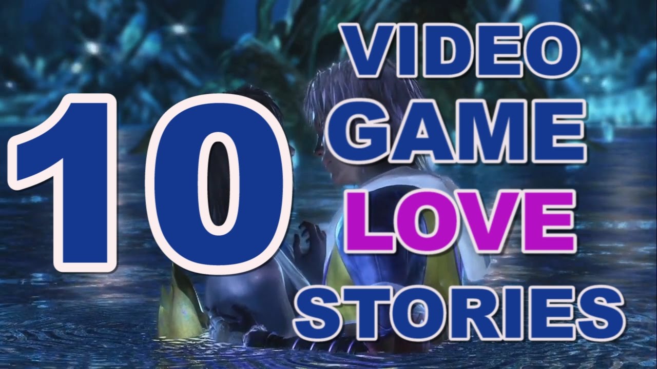 Top 10 Greatest Love Stories In Video Games YouTube top-10-greatest-love-stories-in-video-games-youtube