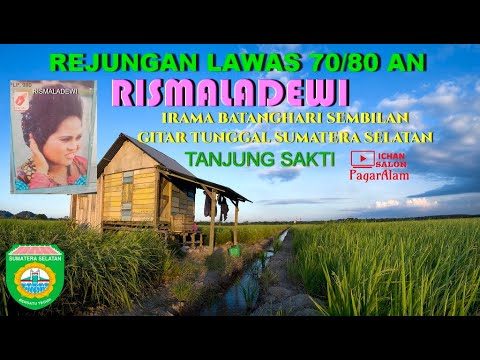 RISMALADEWI '' KALU ADE JARUM YANG PATAH '' / IRAMA BATANGHARI SEMBILAN ...