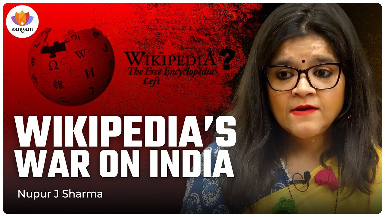 Wikipedia’s War on India: A Detailed Dossier | Nupur J Sharma ...
